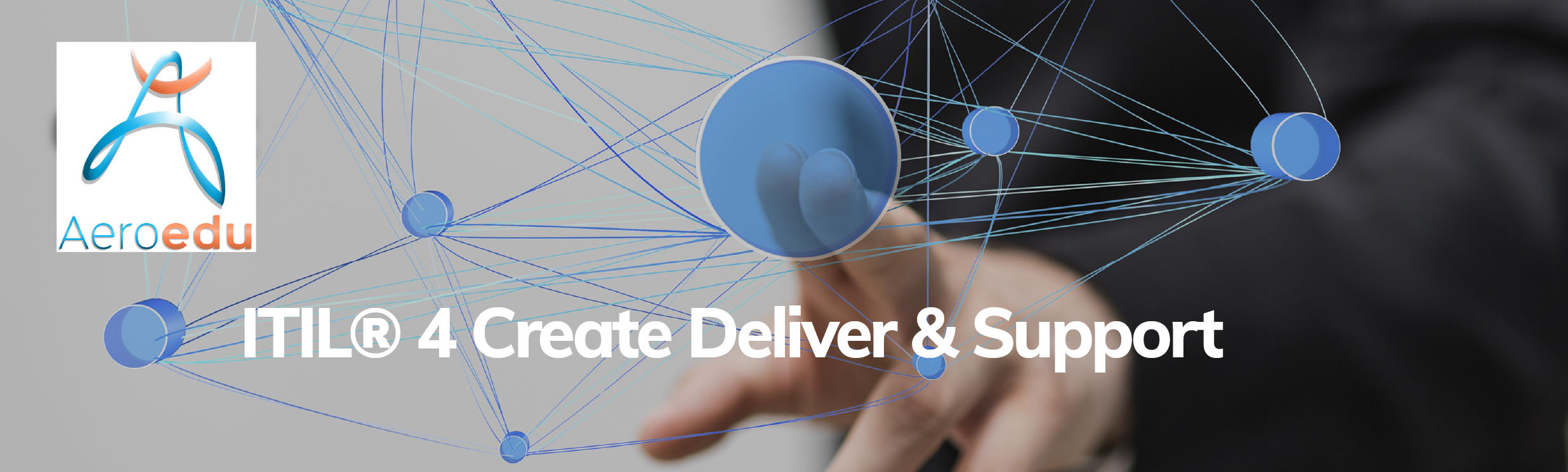 ITIL® 4 Create Deliver & Support - PT Aero Edukasi Indonesia